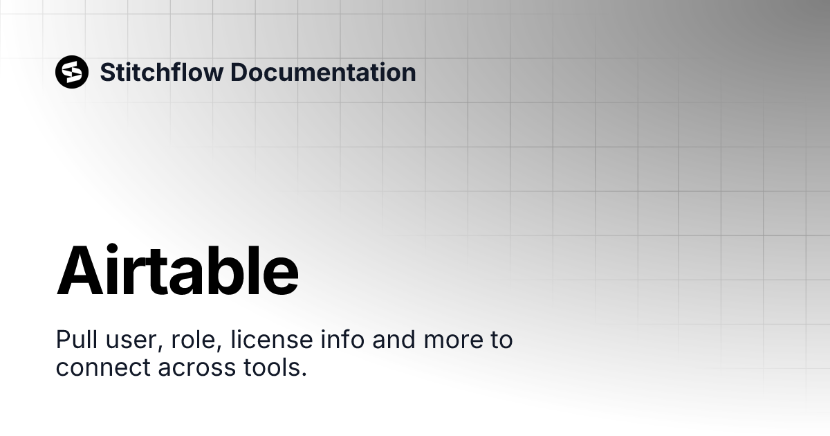 Airtable | Stitchflow Documentation