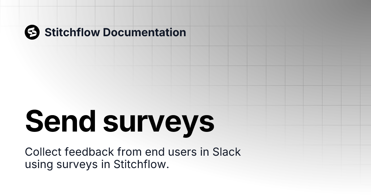 Send surveys | Stitchflow Documentation
