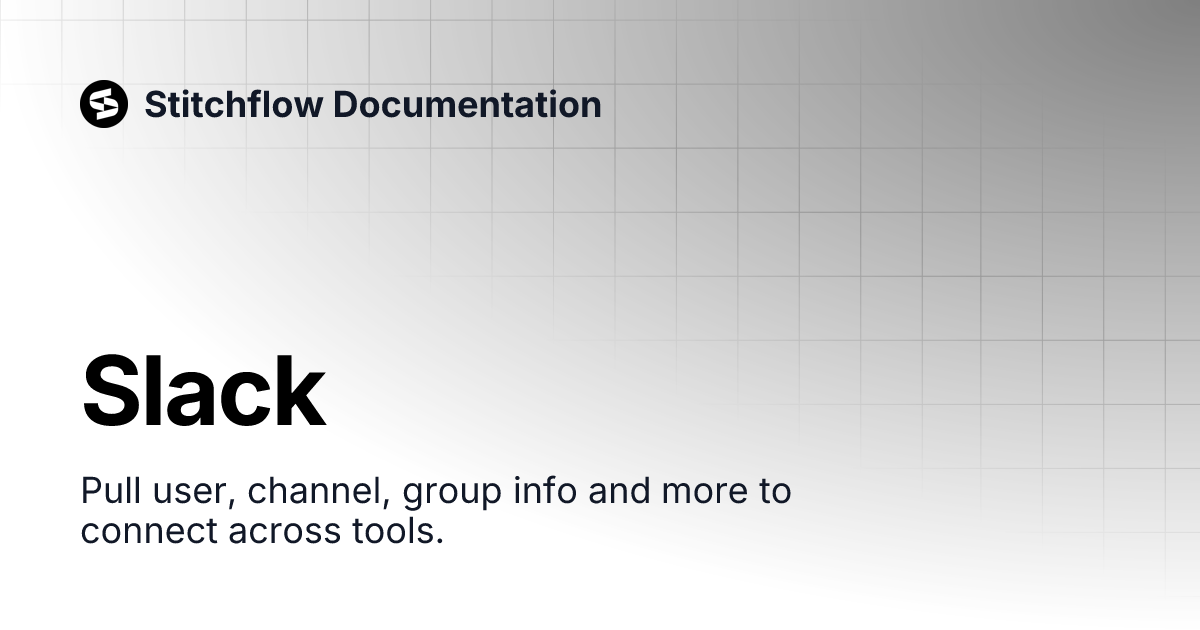 Slack | Stitchflow Documentation