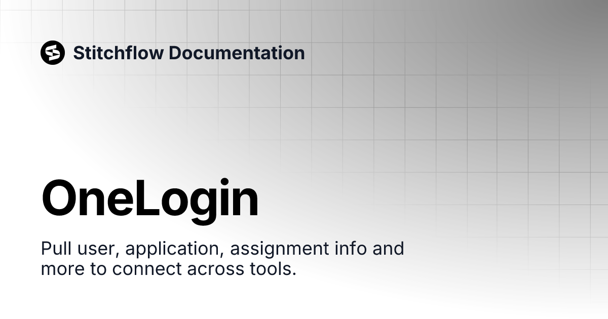 OneLogin | Stitchflow Documentation