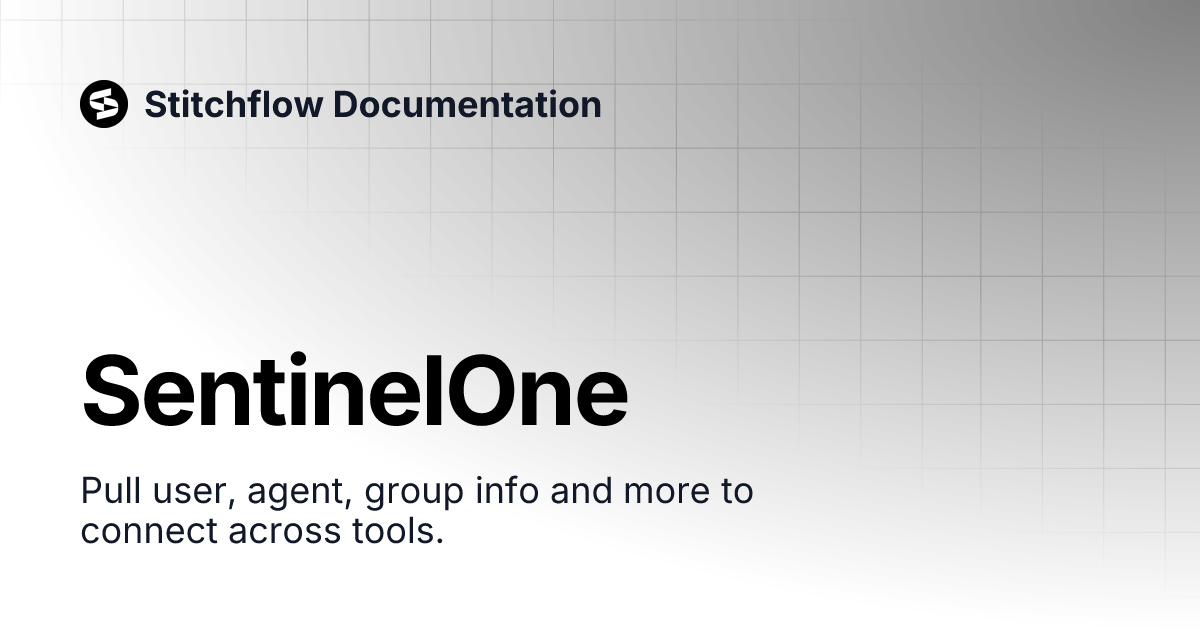 SentinelOne | Stitchflow Documentation