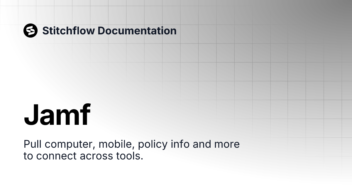 Jamf | Stitchflow Documentation
