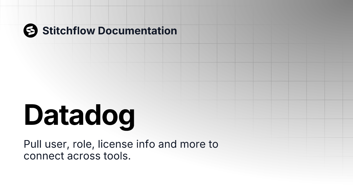 Datadog | Stitchflow Documentation